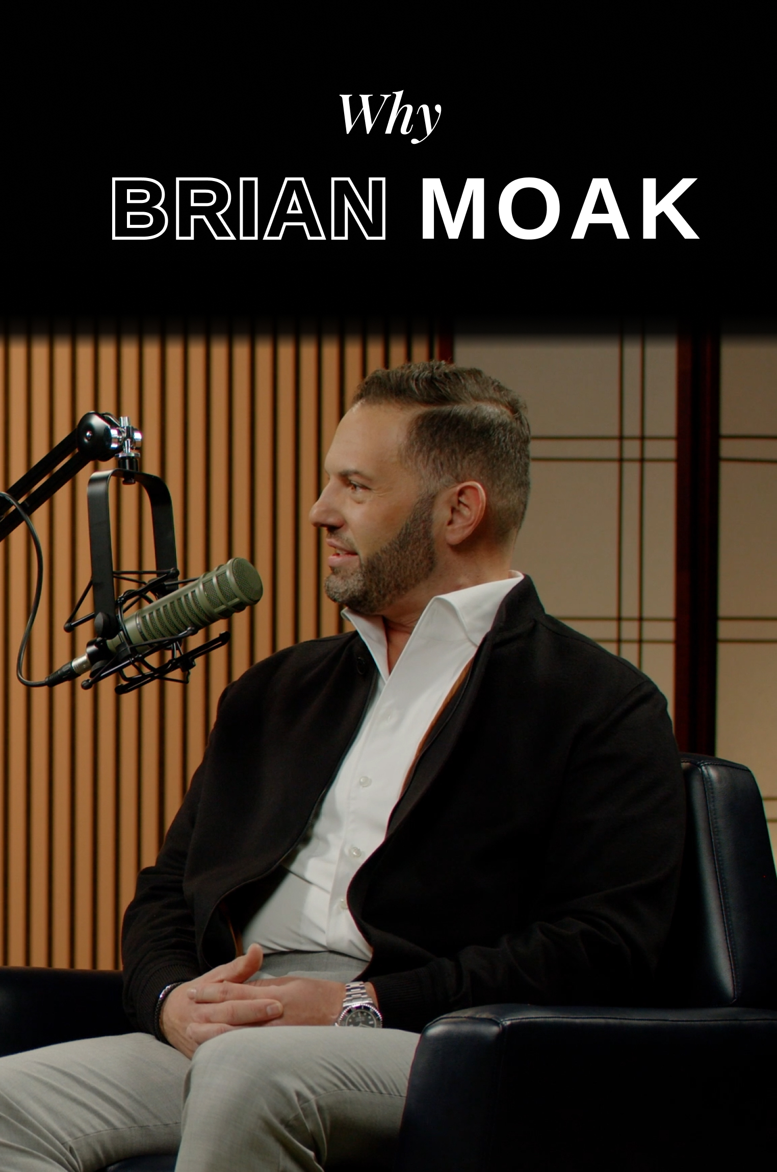 Why Brian Moak - Brian Moak
